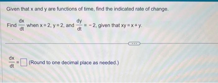 Solved Assume x and y are functions of t. Evaluate dtdy for | Chegg.com