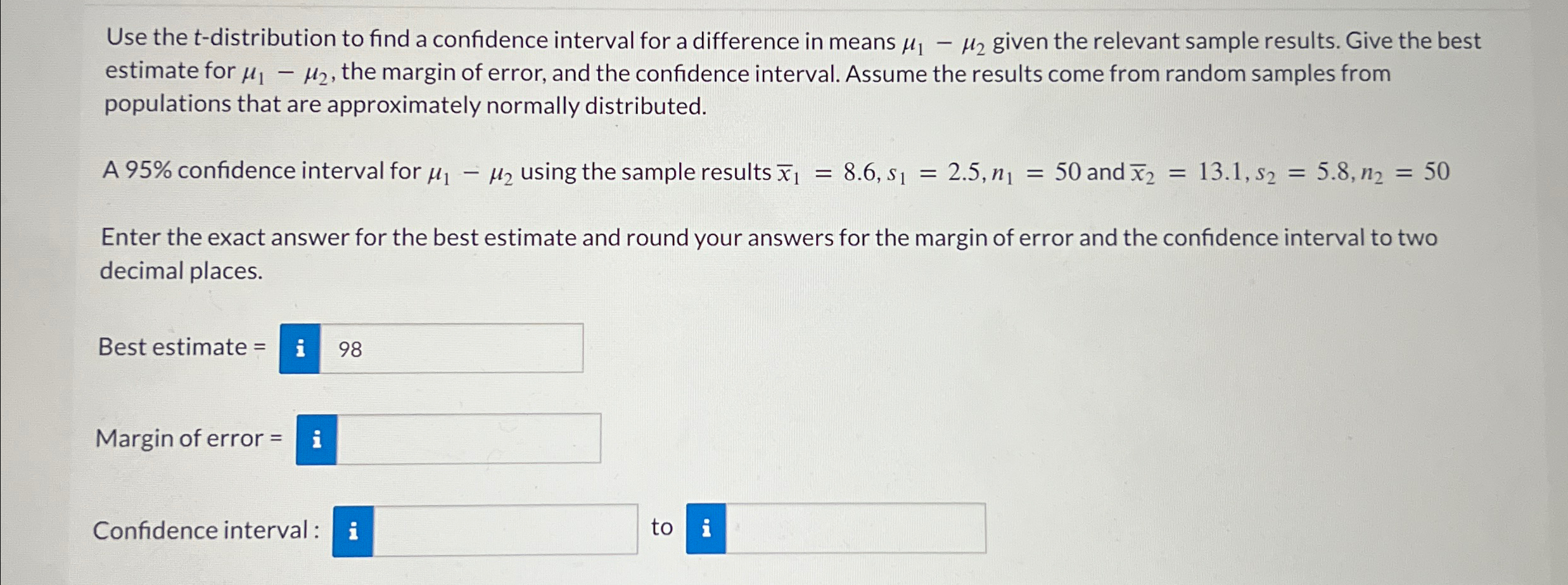Solved Use the t-distribution to find a confidence interval | Chegg.com