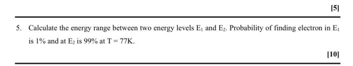 Solved 5. Calculate the energy range between two energy | Chegg.com