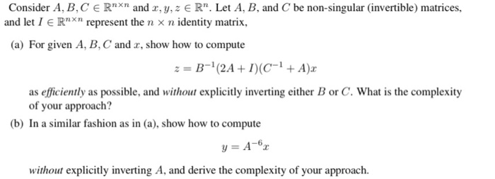 Solved Consider A, B, C e Rnxn and x,y,z ER". Let A, B, and | Chegg.com