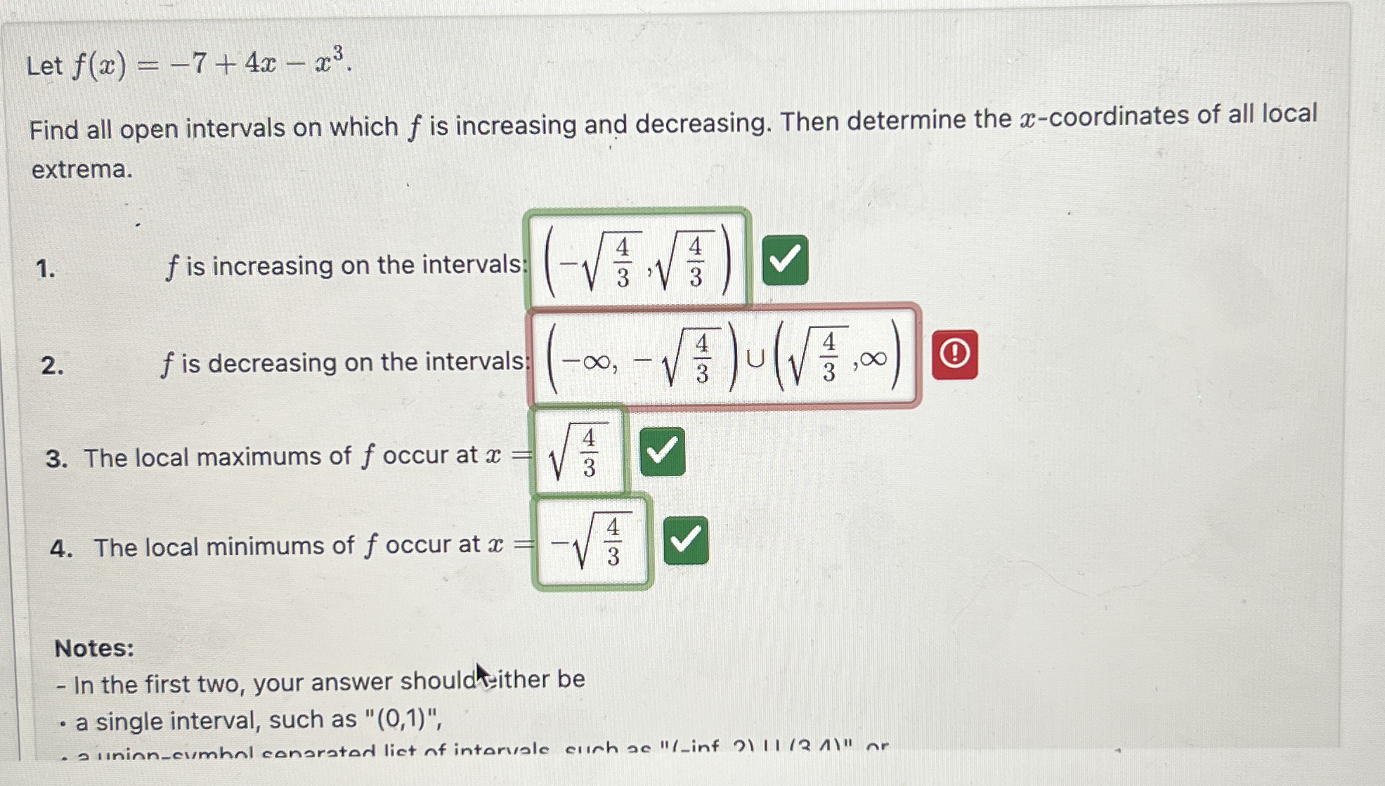 Solved Let f(x)=-7+4x-x3.Find all open intervals on which f | Chegg.com