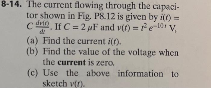 Solved -14. The current flowing through the capacitor shown | Chegg.com