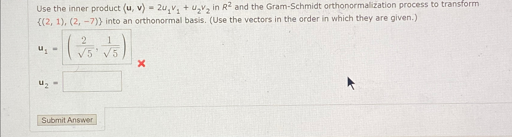 Solved Use the inner product (:u,v:)=2u1v1+u2v2 ﻿in R2 ﻿and | Chegg.com