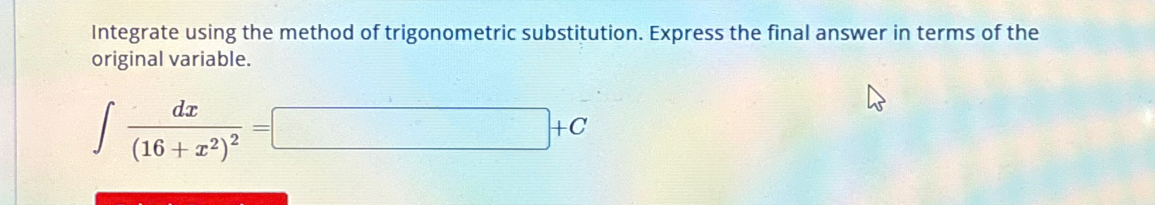 Solved Integrate using the method of trigonometric | Chegg.com