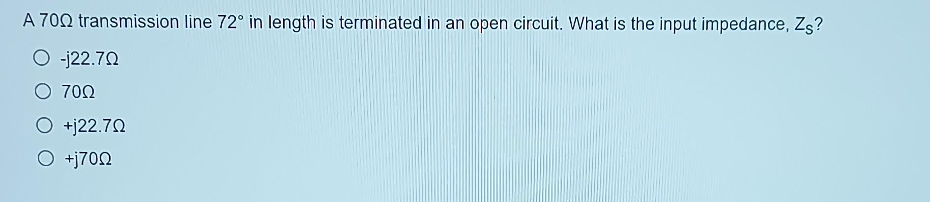 Solved A 70 Ohms transmission line 72 degrees in length is | Chegg.com
