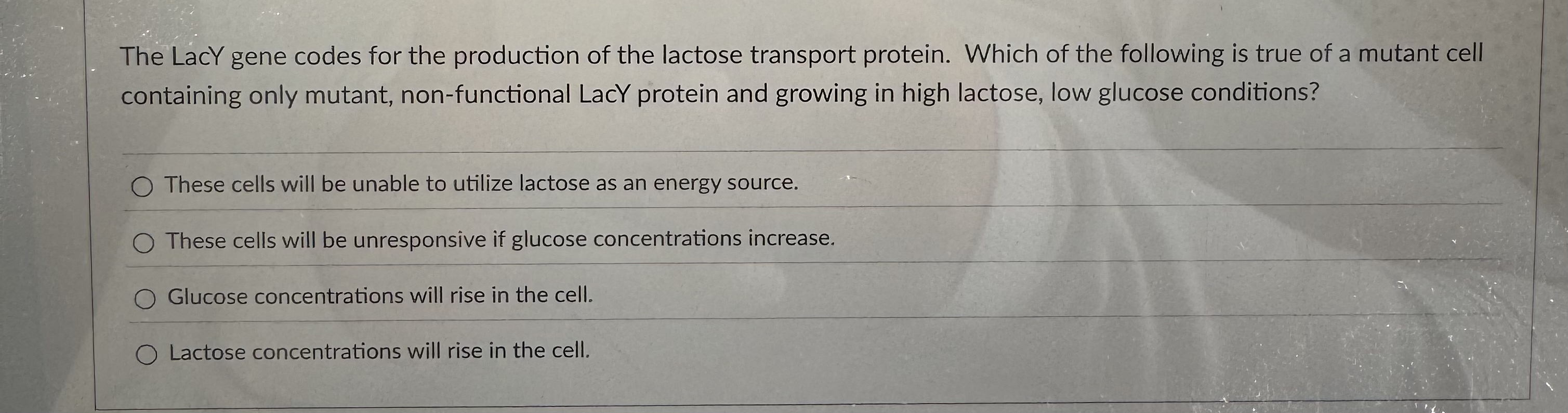 Solved The LacY gene codes for the production of the lactose | Chegg.com