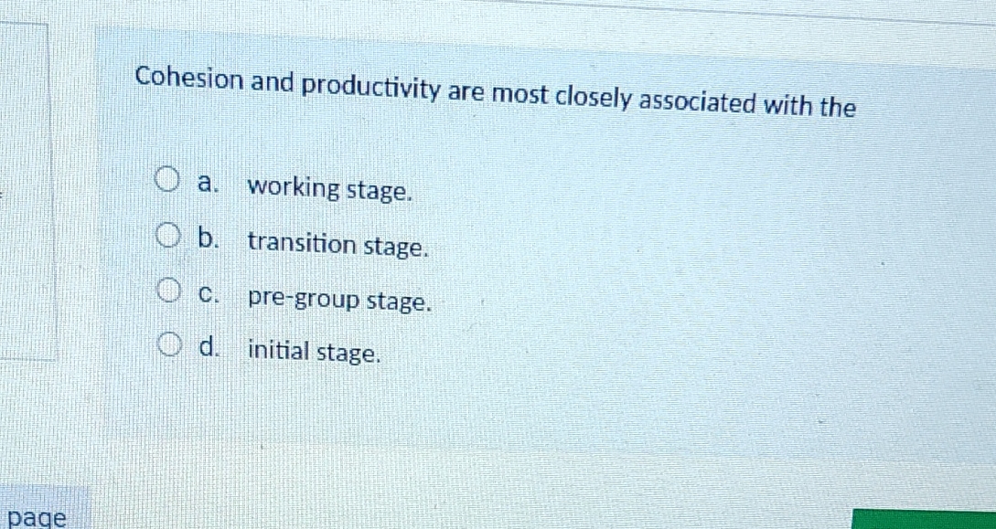 Solved Cohesion and productivity are most closely associated | Chegg.com