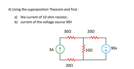 Solved Using the superposition Theorem and find:a) ﻿the | Chegg.com