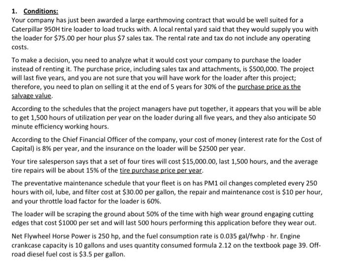 Solved 1. Conditions: Your company has just been awarded a | Chegg.com