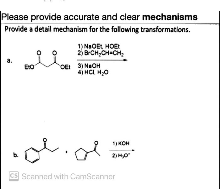 Solved Please provide accurate and clear mechanisms Provide | Chegg.com