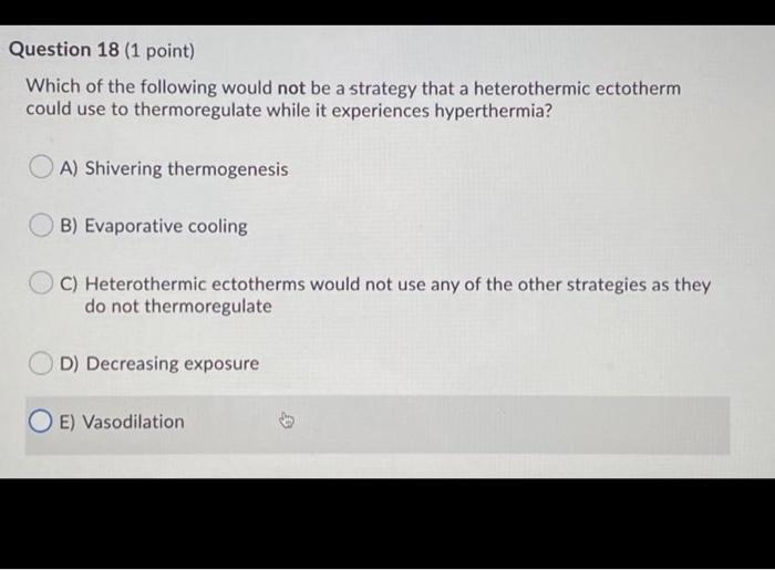 Solved Question 18 (1 point) Which of the following would | Chegg.com