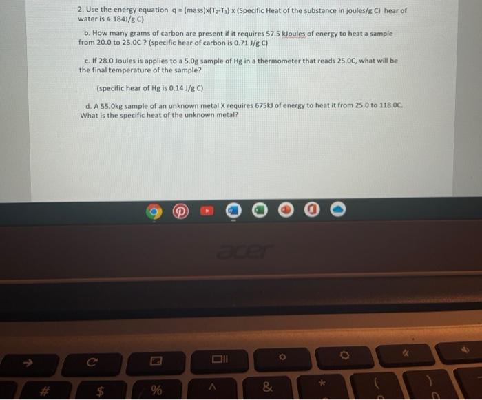 Solved 2. Use the energy equation q = (mass)x(T--T.) x | Chegg.com