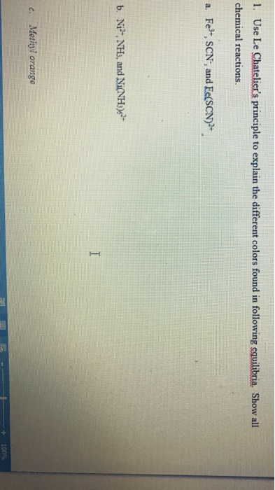 Solved 1. Use Le Chatelier's principle to explain the | Chegg.com