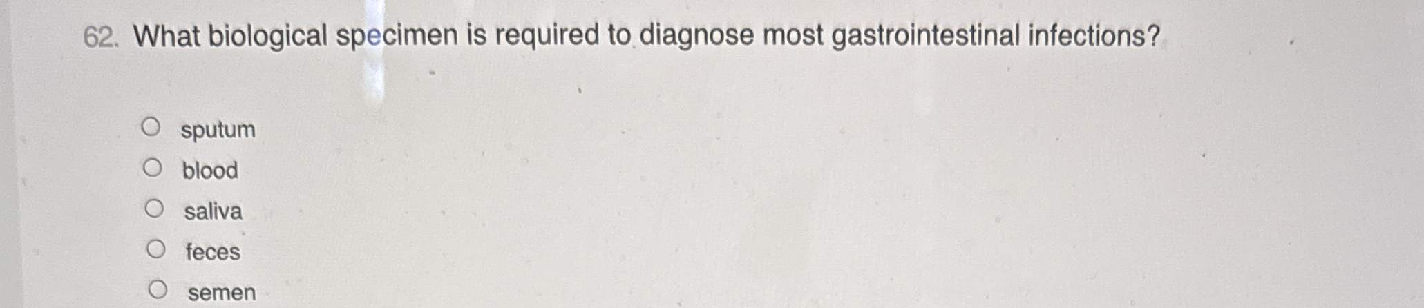 Solved What biological specimen is required to diagnose most | Chegg.com