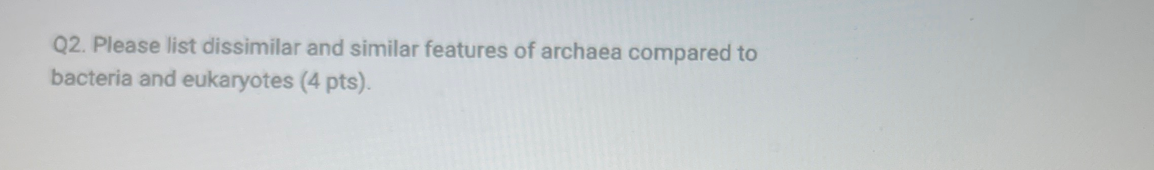 Solved Q2. ﻿Please list dissimilar and similar features of | Chegg.com