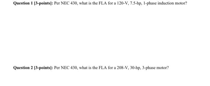 Solved Question 1 [3-points]: Per NEC 430, what is the FLA | Chegg.com