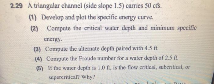 Solved 2.29 A triangular channel (side slope 1.5) carries 50 | Chegg.com