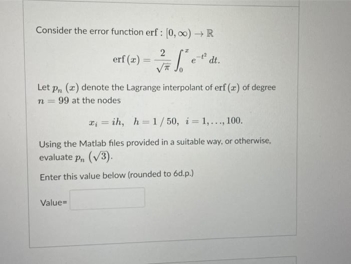 Solved Consider the error function erf: (0,0) +R erf (2) - | Chegg.com