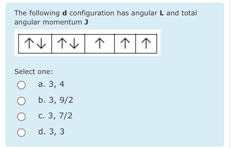 Solved The following d ﻿configuration has angular L ﻿and | Chegg.com