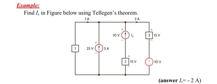 Solved Example: Find I, in Figure below using Tellegen's | Chegg.com