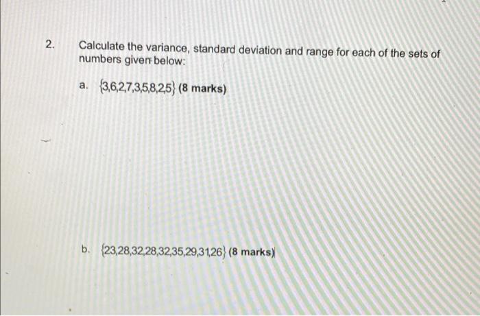 Solved 2. Calculate the variance, standard deviation and | Chegg.com