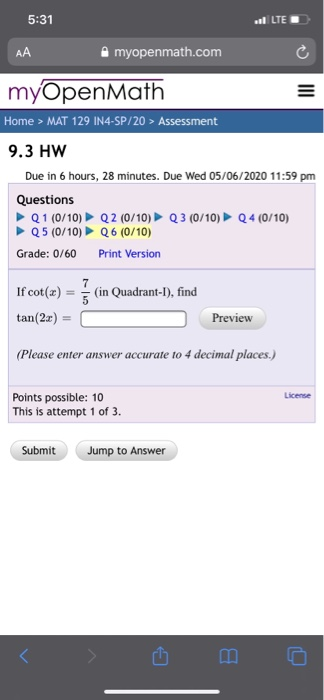 Solved 5:31 LTE AA myopenmath.com myOpenMath Home > MAT 129 | Chegg.com