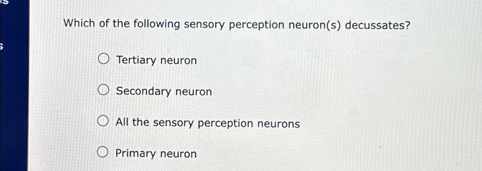 Solved Which of the following sensory perception neuron(s) | Chegg.com
