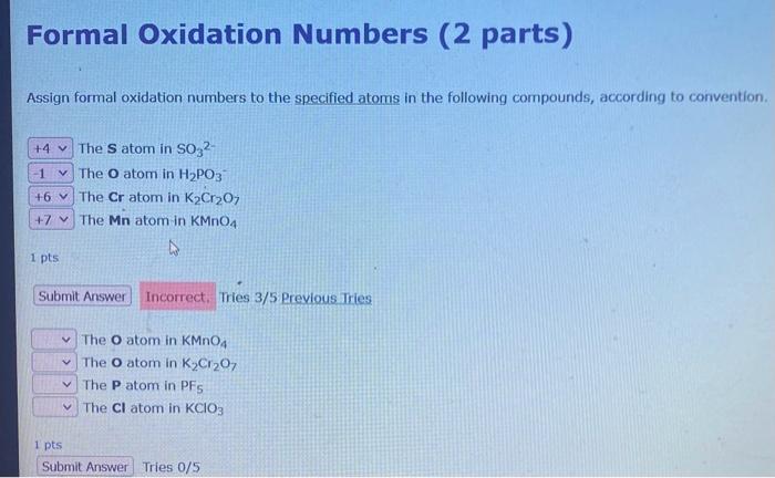 [solved] Assign Formal Oxidation Numbers To The Specified