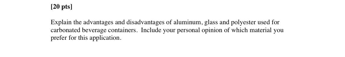 Solved [20 ﻿pts]Explain the advantages and disadvantages of | Chegg.com