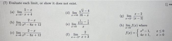 Solved (7) Evaluate each limit, or show it does not exist. | Chegg.com