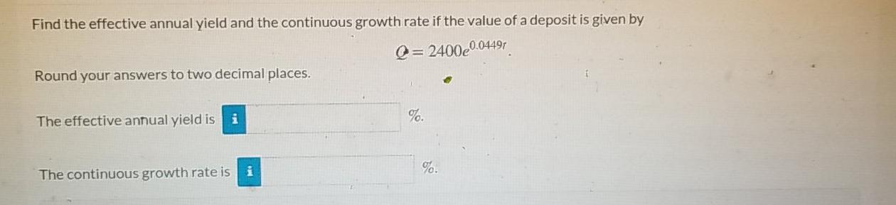 Solved Find the effective annual yield and the continuous | Chegg.com