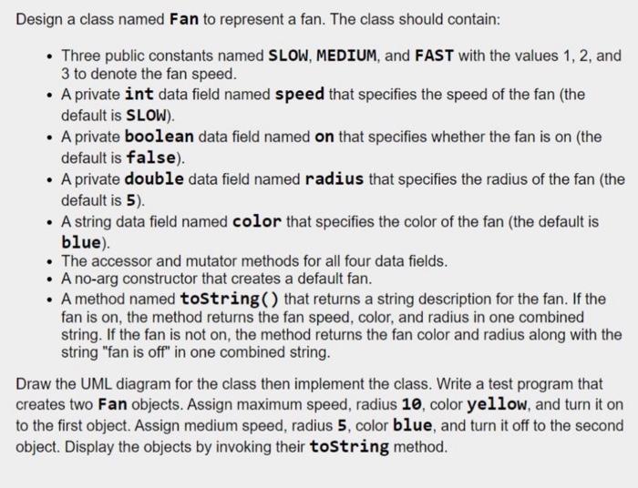 Solved Design a class named F an to represent a fan. The | Chegg.com