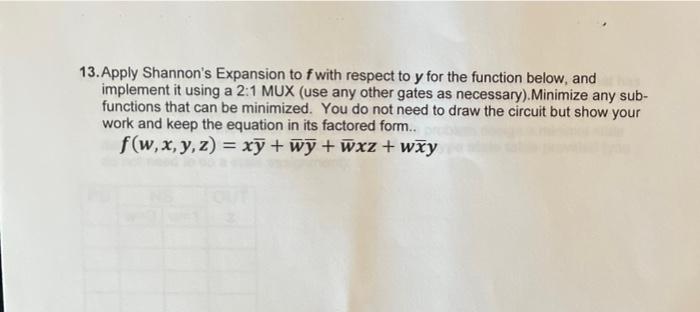 Solved 13. Apply Shannon's Expansion to f with respect to y | Chegg.com