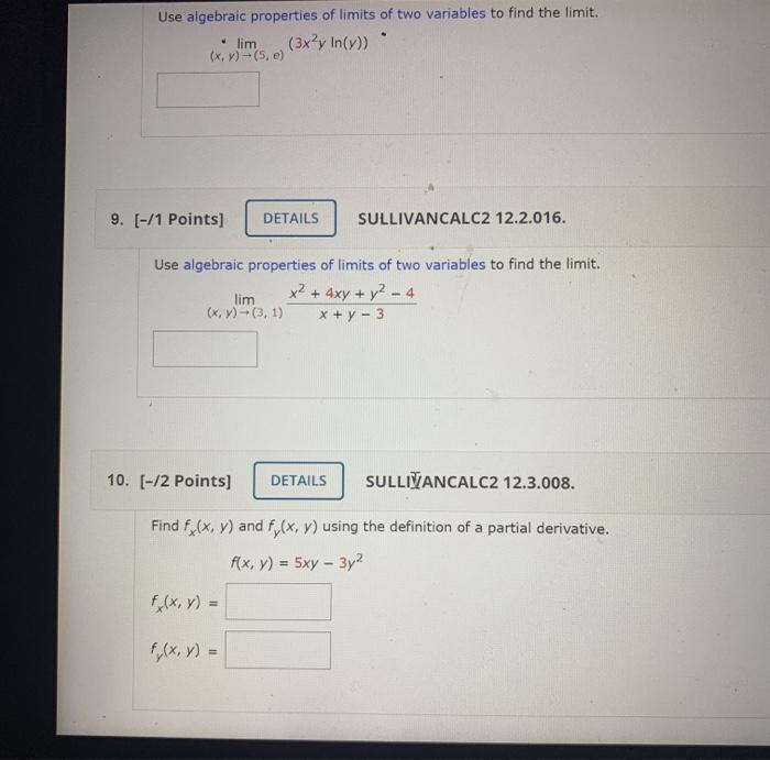 Solved Use algebraic properties of limits of two variables | Chegg.com