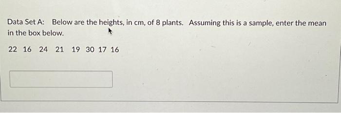 Solved Data Set A: Below are the heights, in cm, of 8 | Chegg.com