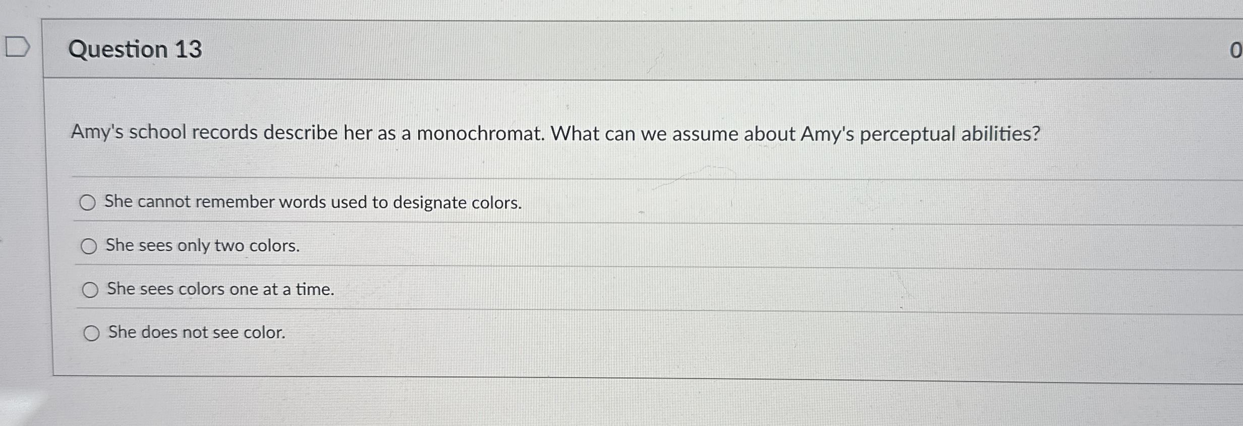 Solved Question 13Amy's school records describe her as a | Chegg.com