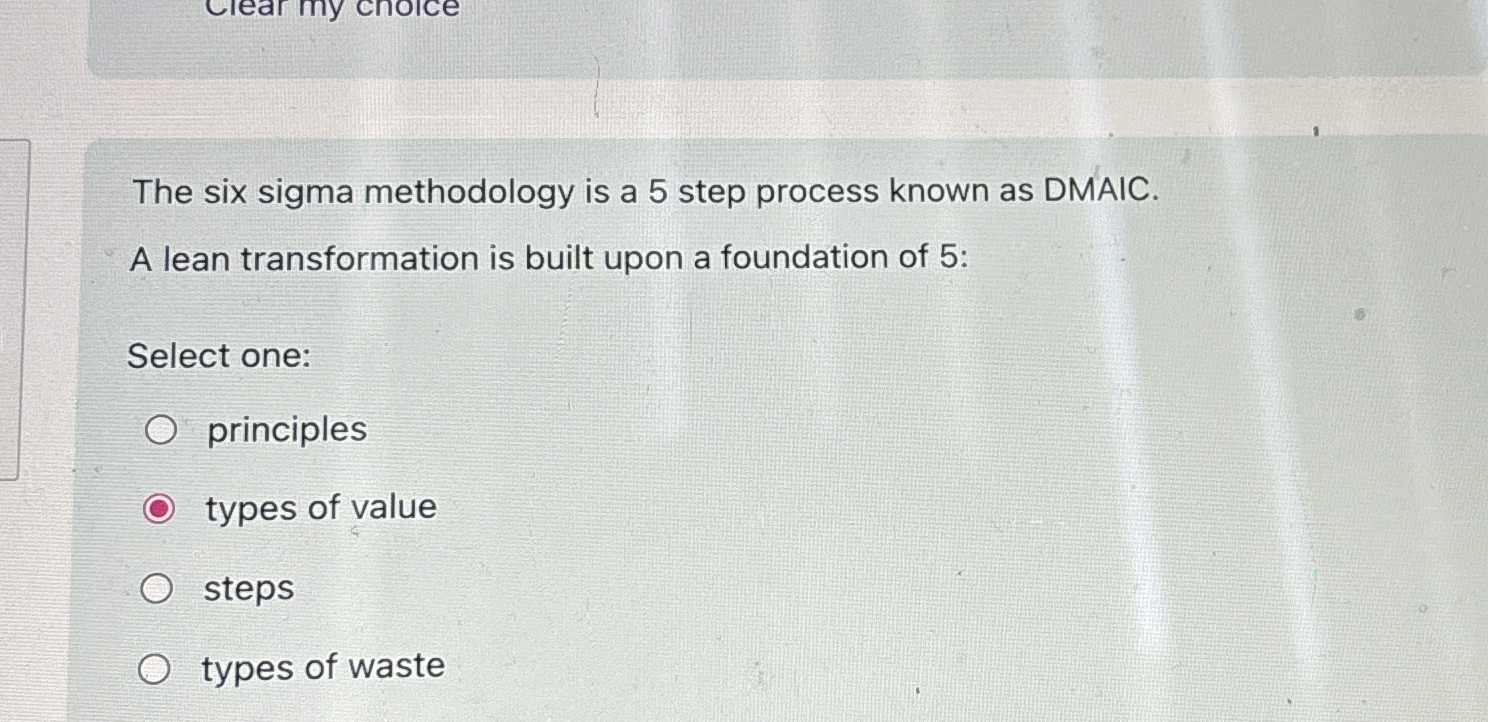 Solved The six sigma methodology is a 5 ﻿step process known | Chegg.com