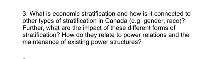 Solved 3. What is economic stratification and how is it | Chegg.com
