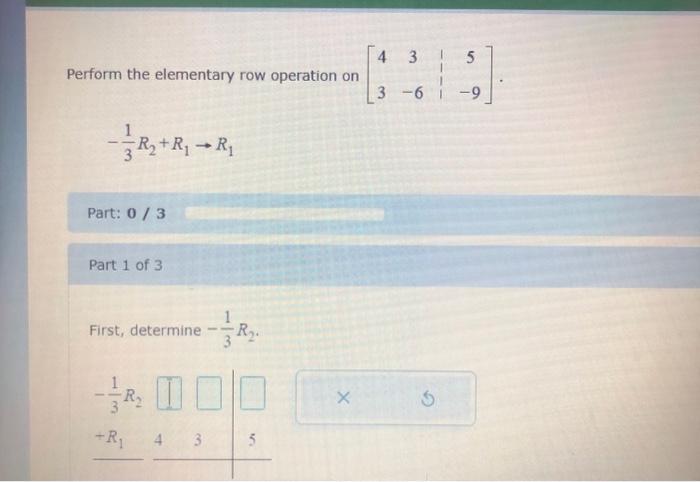 Solved n the elementary row operation on [433−65−9] | Chegg.com