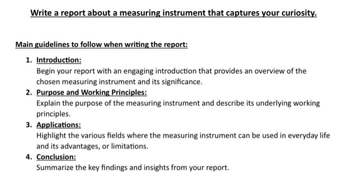 Solved Write a report about a measuring instrument that | Chegg.com