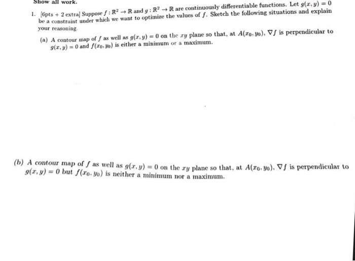 Solved 1. [6 pts +2 extra] Suppose f:R2→R and g:R2→R are | Chegg.com