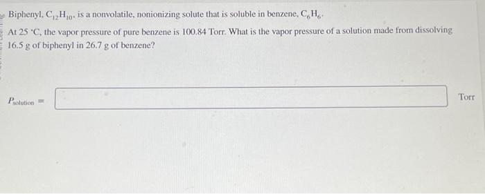 Solved Biphenyl, C12H10, is a nonvolatile, nonionizing | Chegg.com