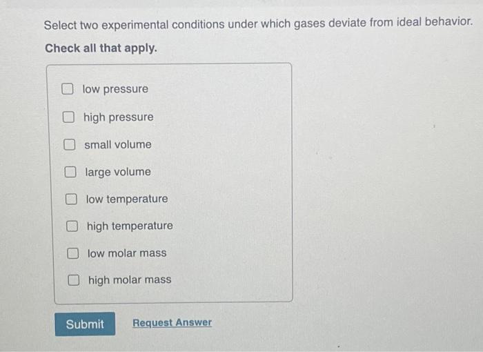 Solved Select two experimental conditions under which gases | Chegg.com