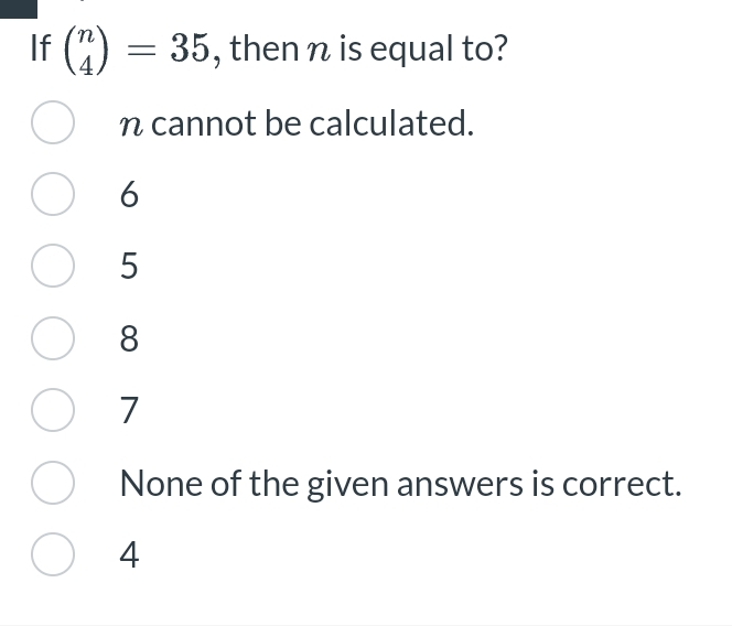 Solved If (n4)=35, ﻿then n ﻿is equal to?n ﻿cannot be | Chegg.com