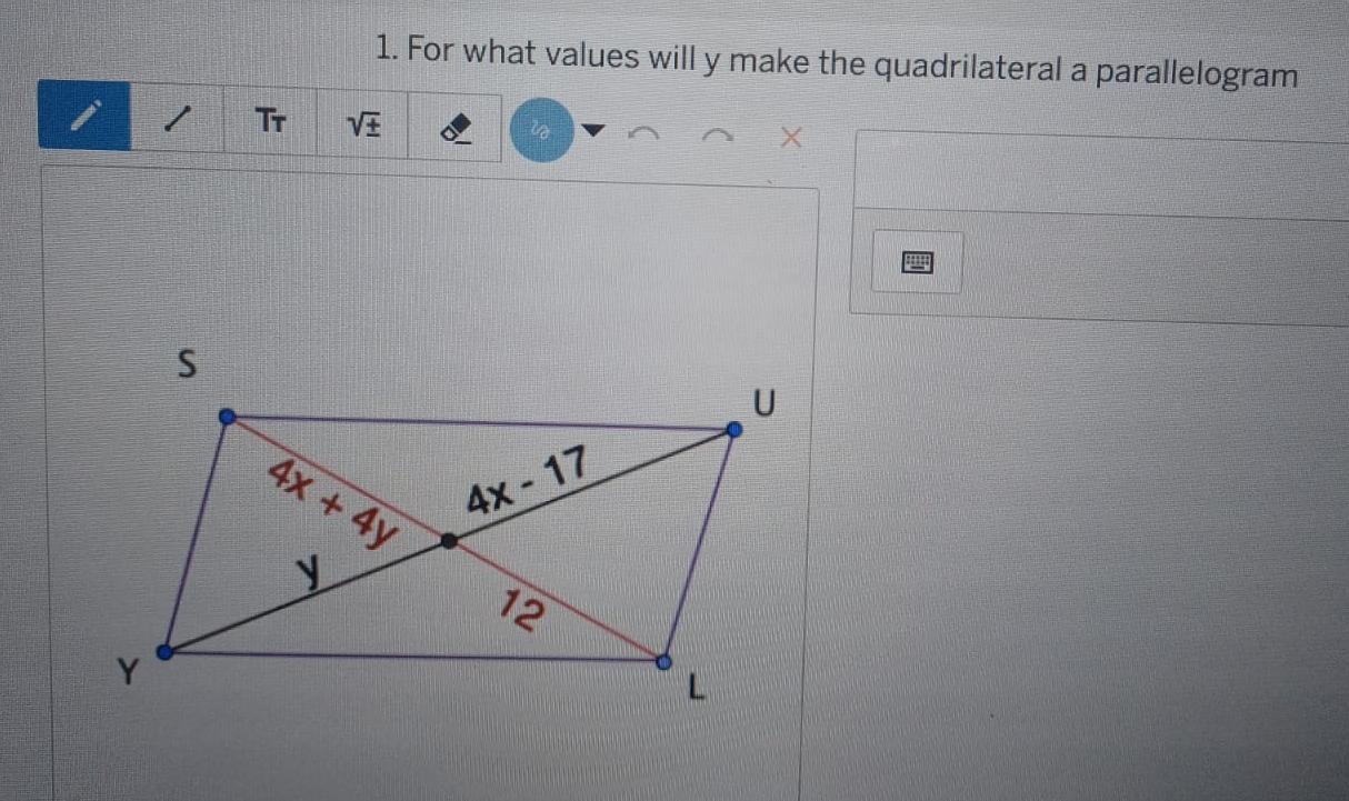 Solved For what values will y make the quadrilateral a | Chegg.com