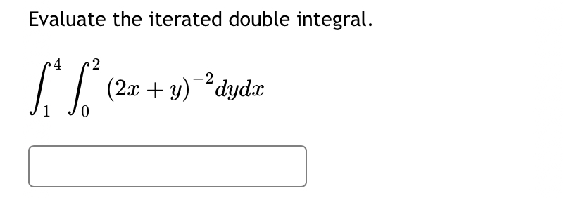 Solved Evaluate the iterated double | Chegg.com
