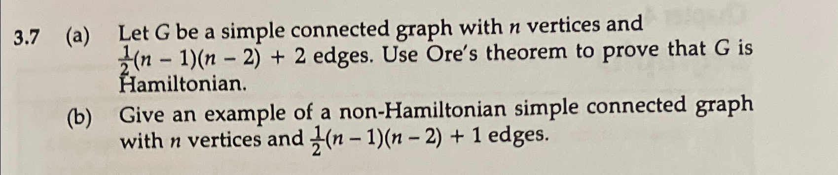 Solved 3.7 (a) ﻿Let G ﻿be a simple connected graph with n | Chegg.com