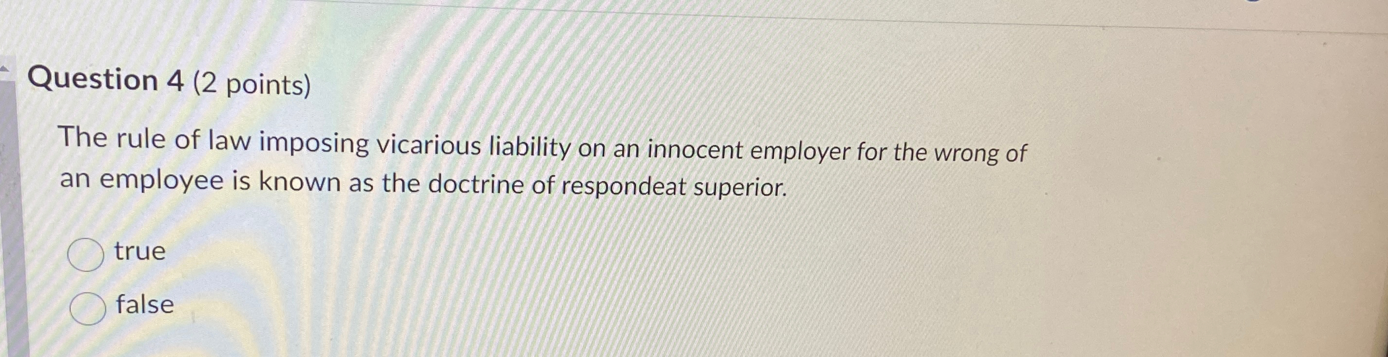 Solved Question 4 (2 ﻿points)The rule of law imposing | Chegg.com