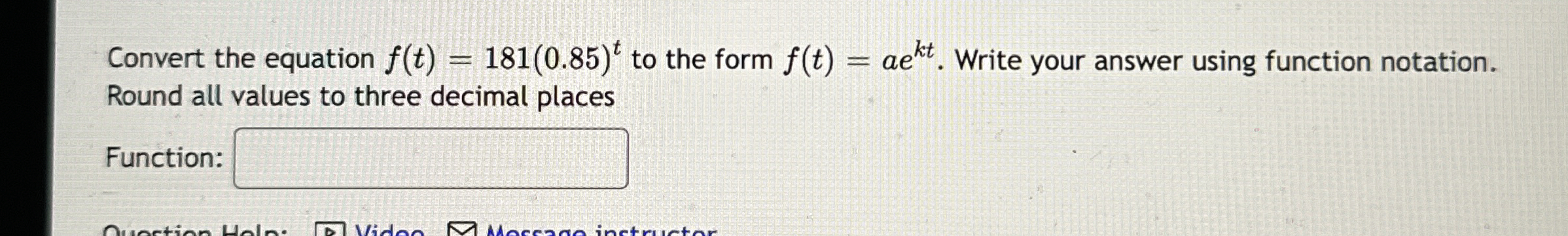 Solved Convert The Equation F T 181 0 85 T ﻿to The Form