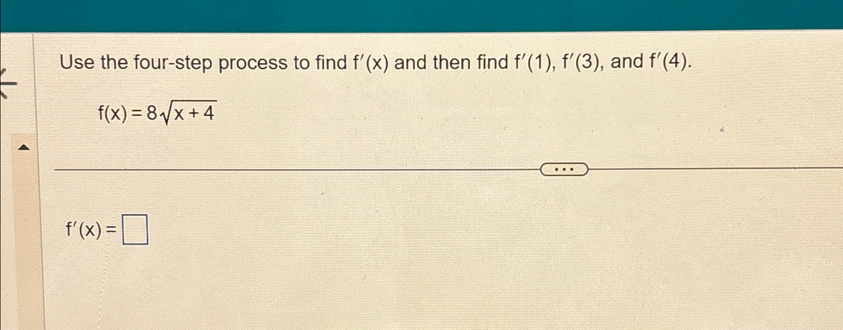 Solved Use the four-step process to find f'(x) ﻿and then | Chegg.com